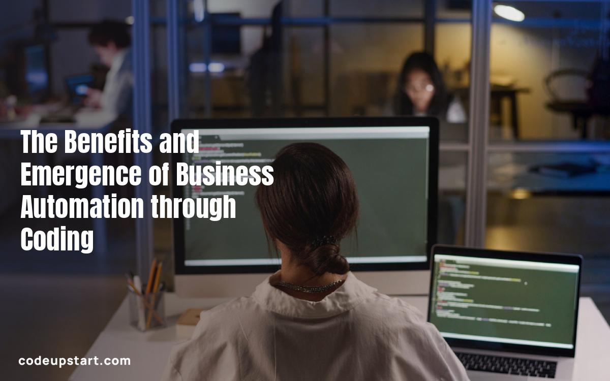 The Benefits and Emergence of Business Automation through Coding